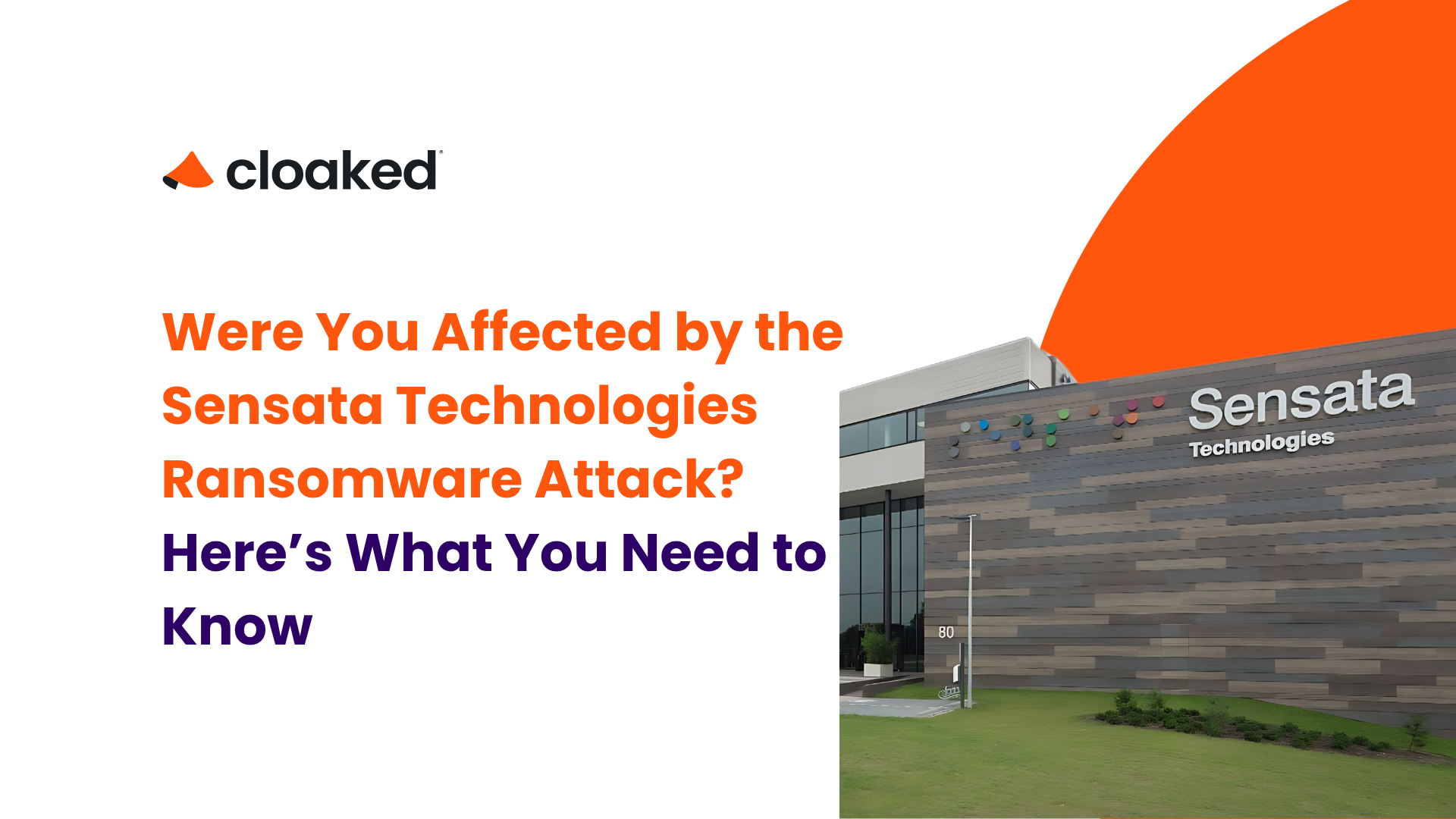 Cloaked - Were You Affected by the Sensata Technologies Ransomware Attack? Here’s What You Need ...